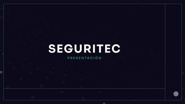Presentación SEGURITEC | Genially