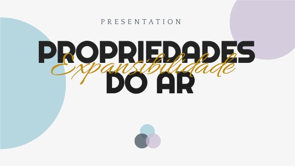 Expansibilidade do ar | Genially