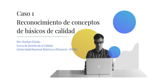 Caso 1 Reconocimiento de conceptos de básicos de calidad | Genially
