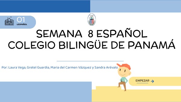 SEMANA 8- ESPAÑOL 2° | Genially