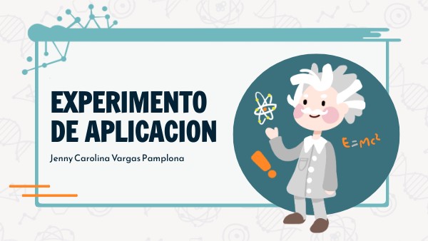 Experimento de aplicacion | Genially