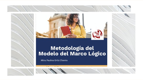 MODELO DEL MARCO LÓGICO | Genially