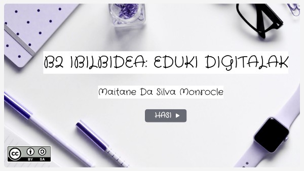 B2 - EDUKI DIGITALAK MAI | Genially