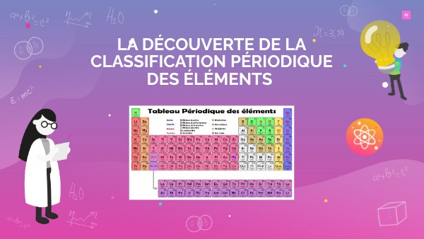La découverte de la classification périodique des éans titre