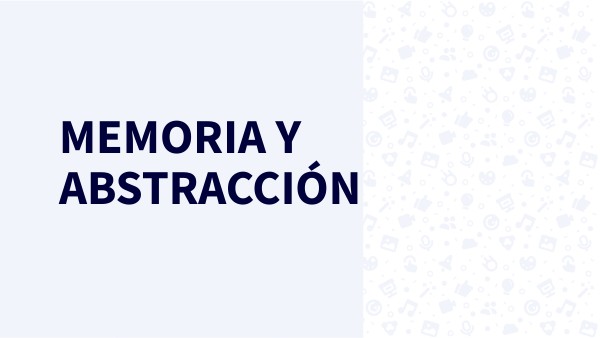 MEMORIA, ABSTRACCIÓN Y CONCEPTO | Genially
