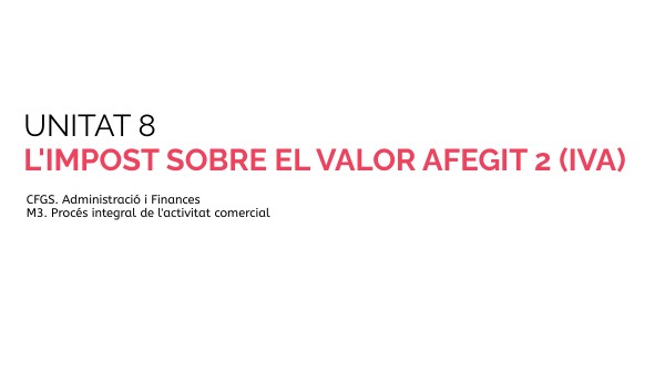 UF2. 3. IVA II | Genially