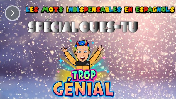 mots de bases espagnol spécial ou es-tu