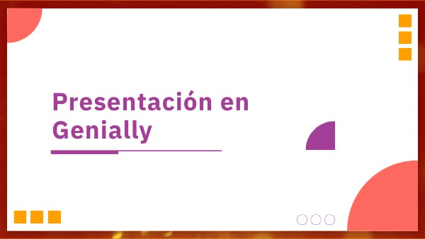 PRESENTACIÓN EN GENIALLY | Genially