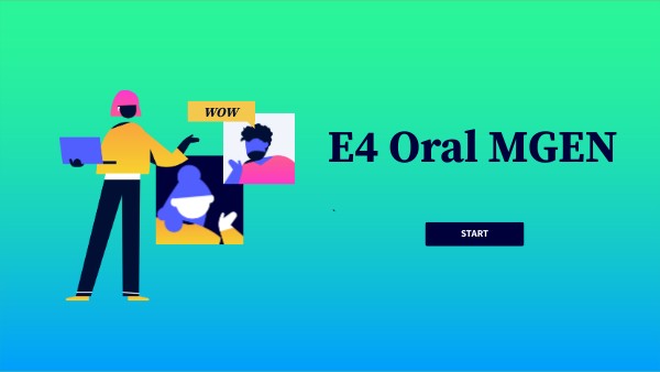 Oral MGEN E4 | Genially