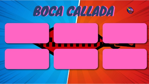 Boca callada | Genially