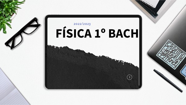 fisica1º bach | Genially