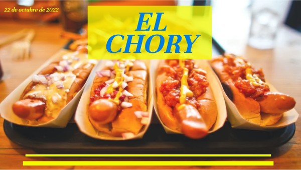 HOT DOG EL CHORY | Genially