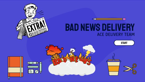 BAD NEWS DELIVERY DEMO | Genially