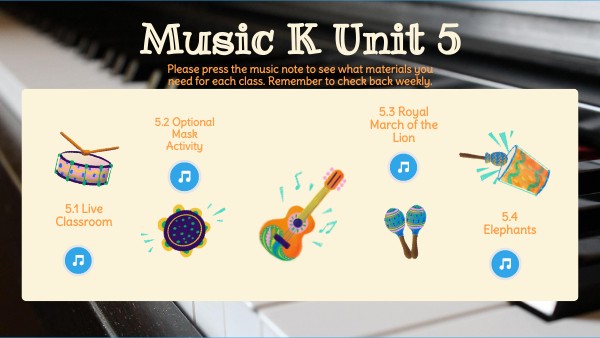 Music K Unit 5 Materials | Genially