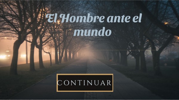 el hombre ante el mundo