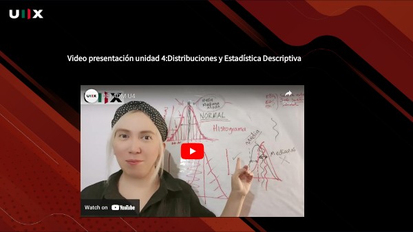 DEI_U4_Distribuciones y Estadística Descriptiva