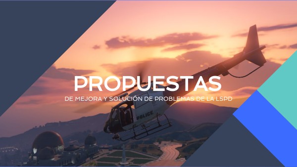 PROPUESTAS DE MEJORA Y SOLUCIÓN DE PROBLEMAS DE LA LSPD | Genially