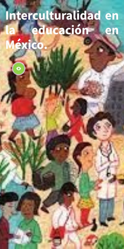 Interculturalidad en la educación en México. | Genially