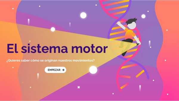 EL SISTEMA MOTOR | Genially