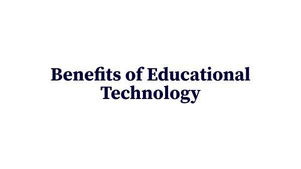 Benefits of EdTech | Genially