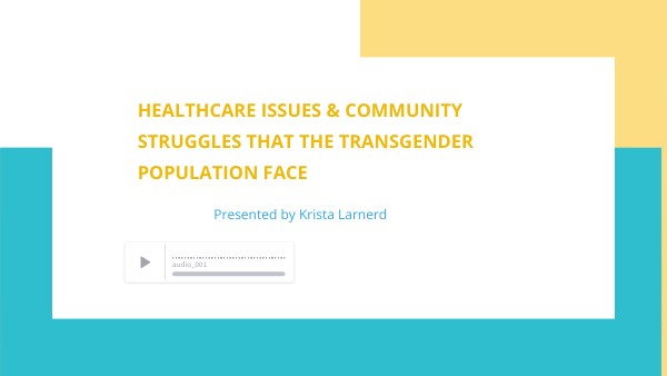 Healthcare issues & community struggles of the Transgender population