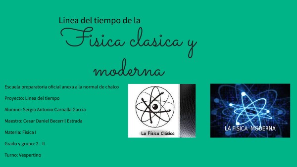 Fisica clasica y moderna | Genially