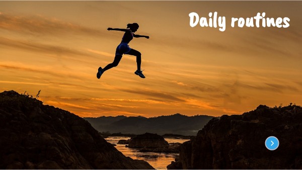 Daily routines