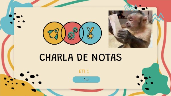CHARLA DE NOTAS_5TO - IIB | Genially