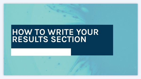 How to write your results section