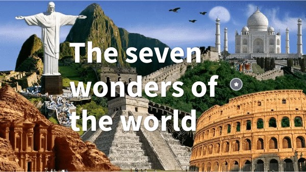 Project- The seven wonders of the world | Genially
