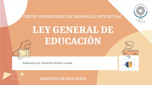 LEY GENERAL DE EDUCACIÓN | Genially