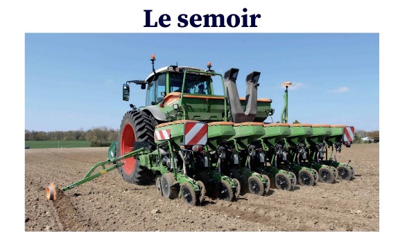 Présentation semoir