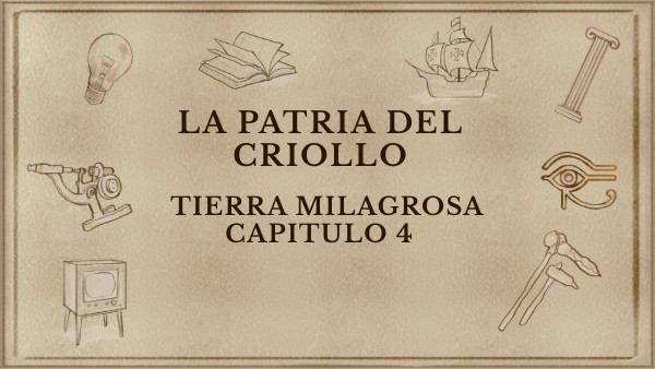 CAPITULO 4 TIERRA MILAGROSA | Genially