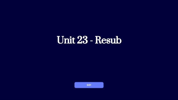 Unit 23 - Resubmission