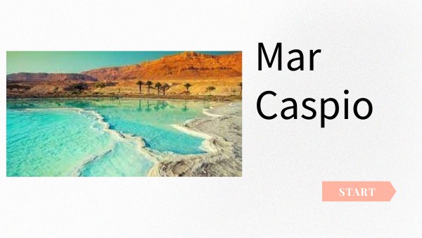 mar caspio | Genially
