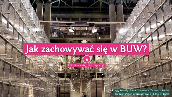 Jak zachowywać się w BUW?