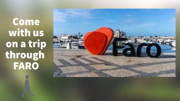 A TRIP THROUGH FARO | Genially