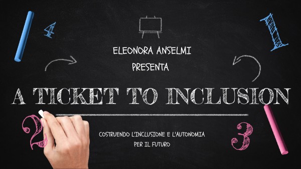 A TICKET TO INCLUSION