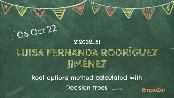 Real options method calculated with Decision trees | Genially