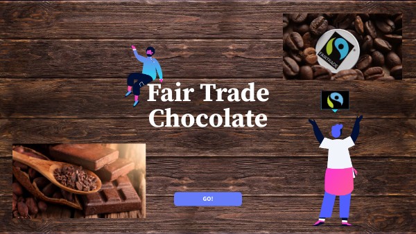 FAIR TRADE CHOCOLATE