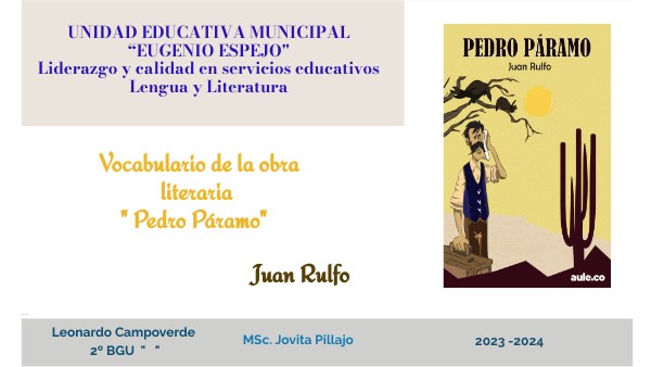 PROYECTO VOCABULARIO DE LA OBRA LITERARIA "PEDRO PÁRAMO" | Genially