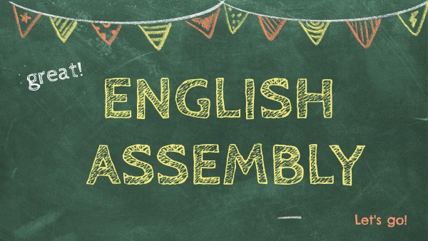ENGLISH ASSEMBLY | Genially