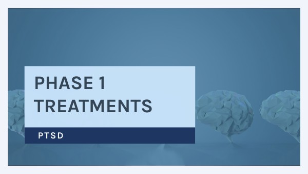 Phase 1 Treatments