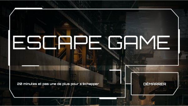 Escape Game, 20 minutes pour sortir et pas plus ! | Genially