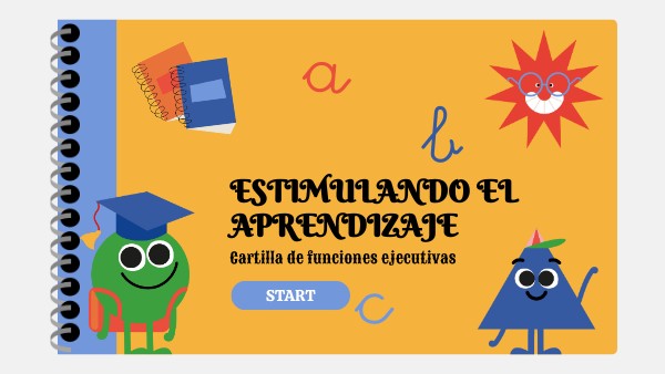 ESTIMULANDO EL APRENDIZAJE - FUNCIONES EJECUTIVAS | Genially