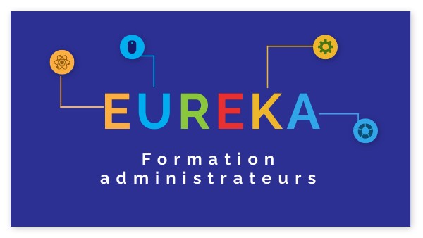 Formation administrateur Eureka