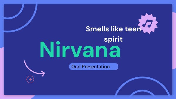 Exposé Smells Like Teen Spirit de Nirvana | Genially