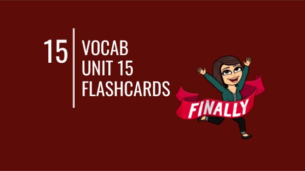 Sadlier Level F Unit 15 Vocabulary | Genially