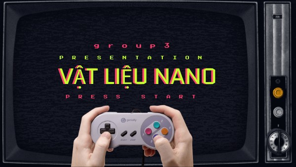 bài thuyết trình về vật liệu nano của nhóm 3 - lớp 10c3 | Genially