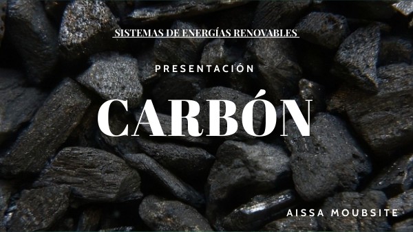PRESENTACIÓN CARBÓN | Genially